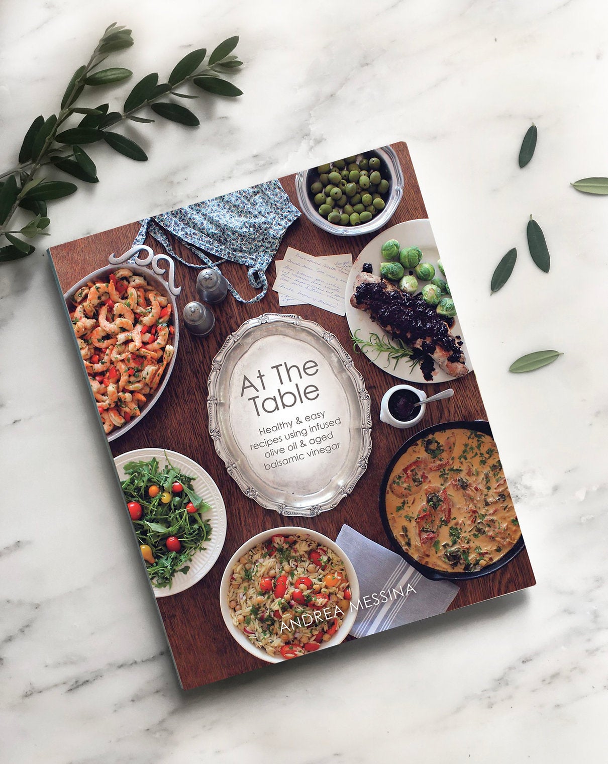 At The Table Cookbook | Joe and Son's Olive Oils